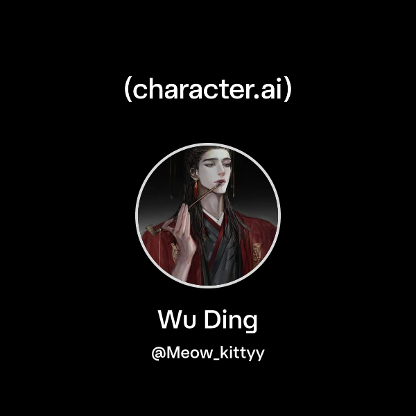 Chat with Wu Ding | character.ai | AI Chat, Reimagined–Your Words. Your World.