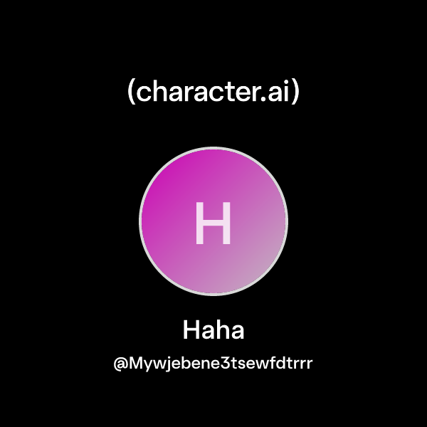 Chat with Haha | character.ai | AI Chat, Reimagined–Your Words. Your World.