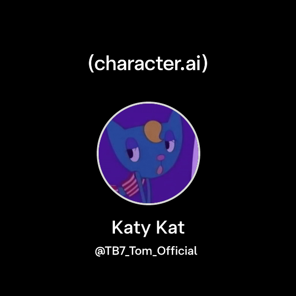 Chat with Katy Kat | character.ai | AI Chat, Reimagined–Your Words ...