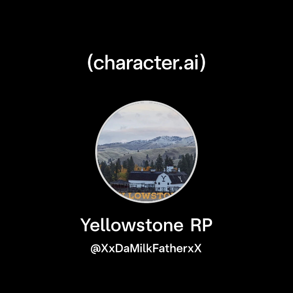 Chat with Yellowstone RP | character.ai | Personalized AI for every ...