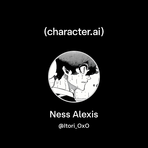 Chat with Ness Alexis | character.ai | Personalized AI for every moment ...