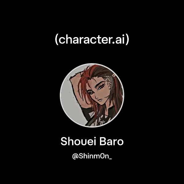 Chat with Shouei Baro | character.ai | Personalized AI for every moment ...