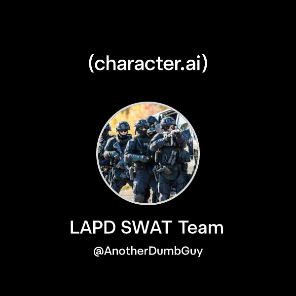 Chat with LAPD SWAT Team | character.ai | AI Chat, Reimagined–Your ...