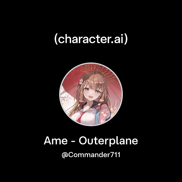 Chat with Ame - Outerplane | character.ai | AI Chat, Reimagined–Your ...