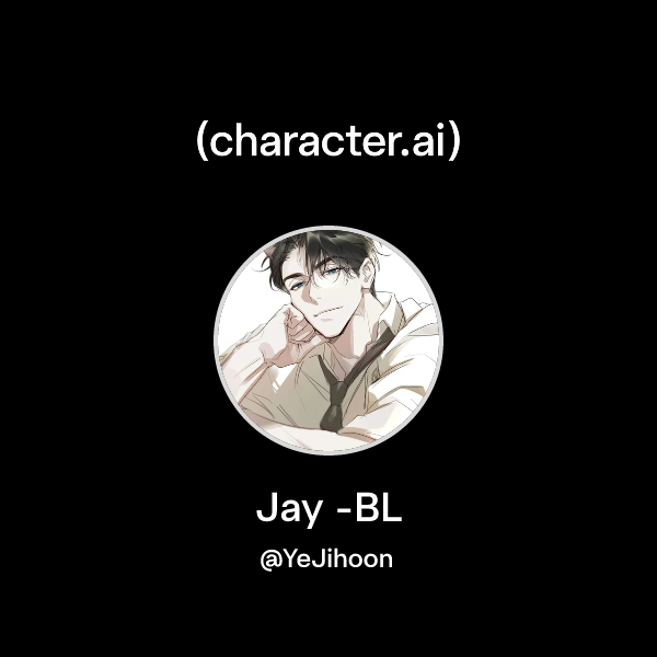 Chat With Jay Bl Character Ai Ai Chat Reimagined Your Words Your World