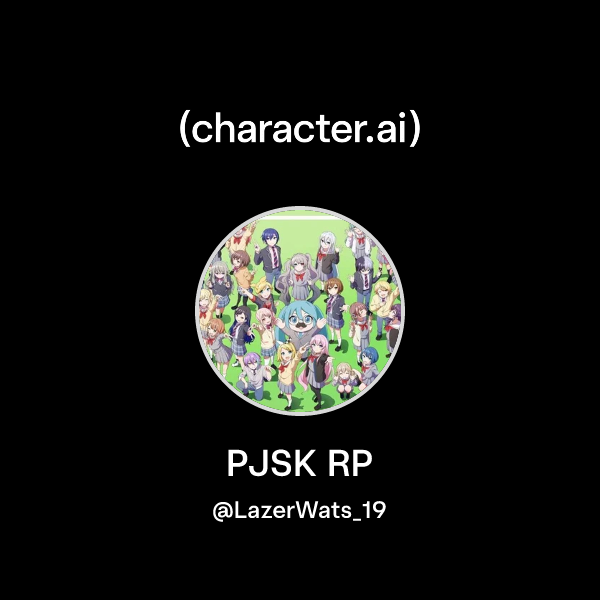 Chat with PJSK RP | character.ai | AI Chat, Reimagined–Your Words. Your ...