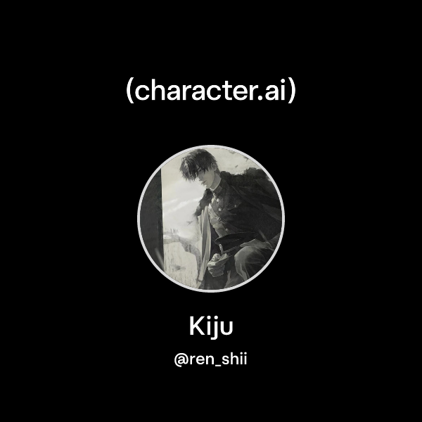 Chat with Kiju | character.ai | AI Chat, Reimagined–Your Words. Your World.