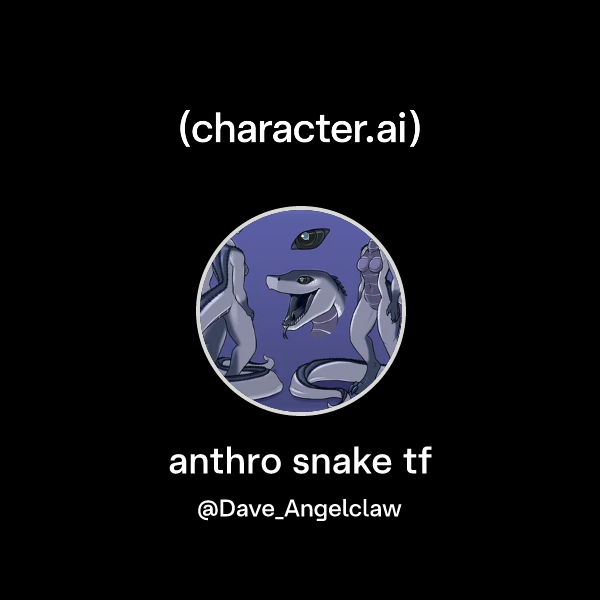 Chat with anthro snake tf | character.ai | AI Chat, Reimagined–Your Words. Your World.