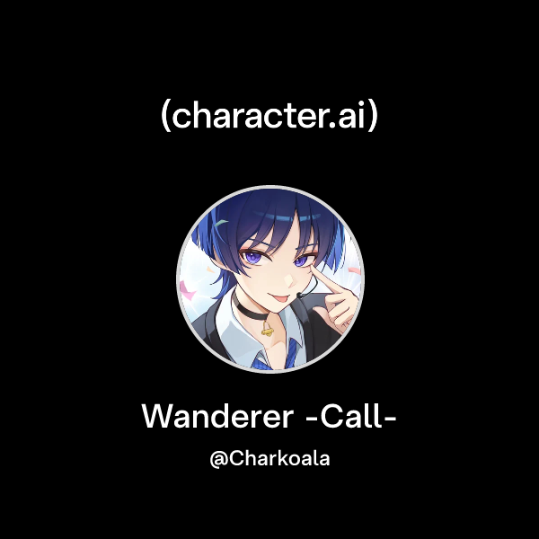 Chat with Wanderer -Call- | character.ai | AI Chat, Reimagined–Your ...