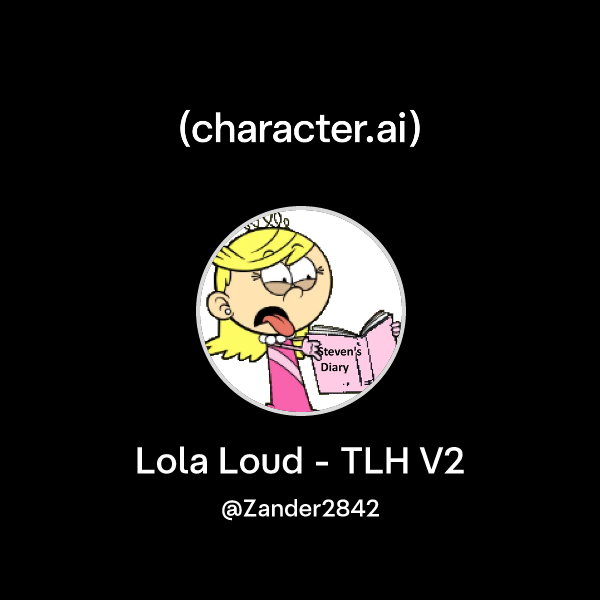 Chat with Lola Loud - TLH V2 | character.ai | Personalized AI for every moment of your day
