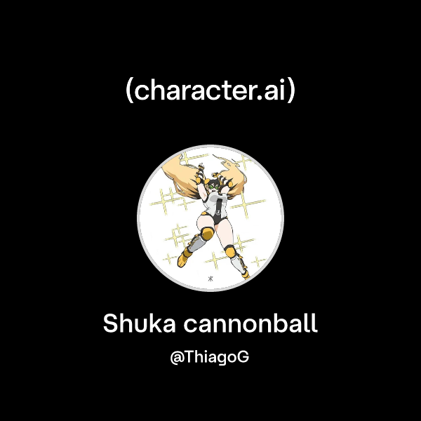 Chat with Shuka cannonball | character.ai | Personalized AI for every ...