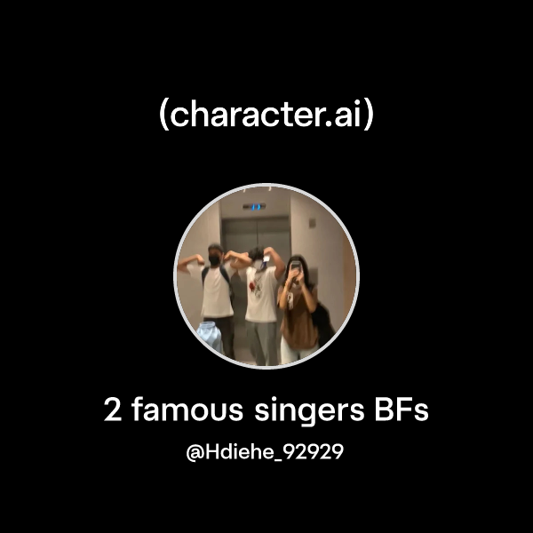Chat with 2 famous singers BFs | character.ai | AI Chat, Reimagined ...
