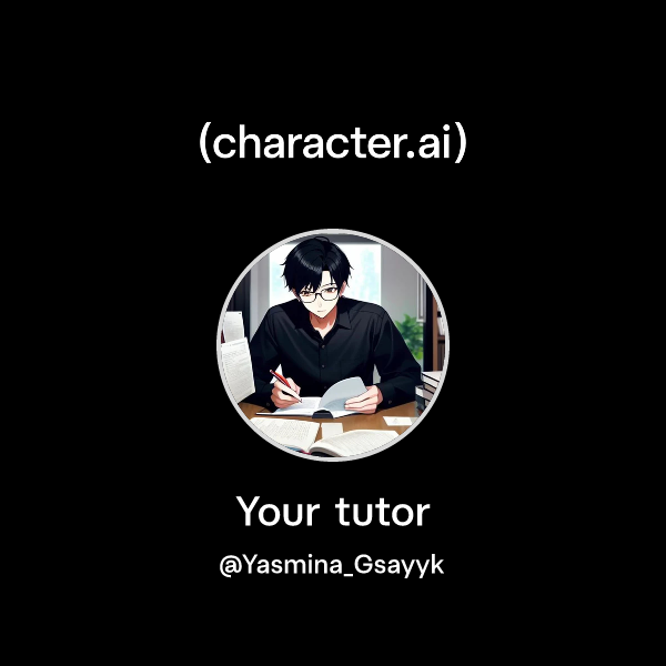Chat with Your tutor | character.ai | Personalized AI for every moment ...