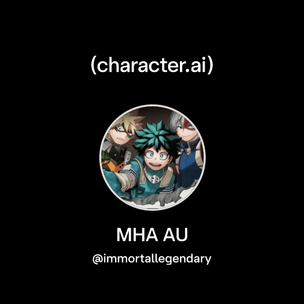 Chat with MHA AU | character.ai | AI Chat, Reimagined–Your Words. Your ...
