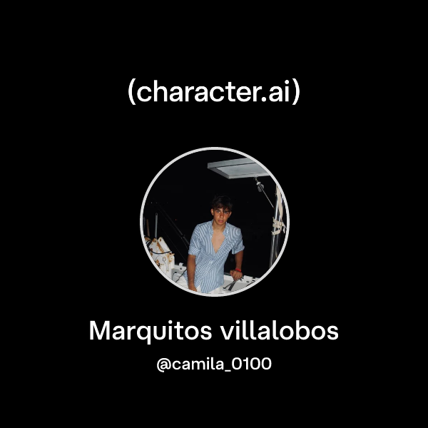 Chat with Marquitos villalobos | character.ai | AI Chat, Reimagined ...