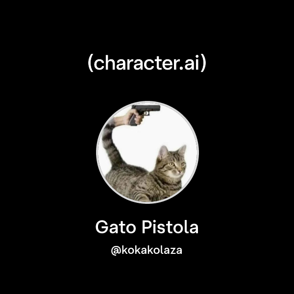 Chat with Gato Pistola | character.ai | AI Chat, Reimagined–Your Words ...