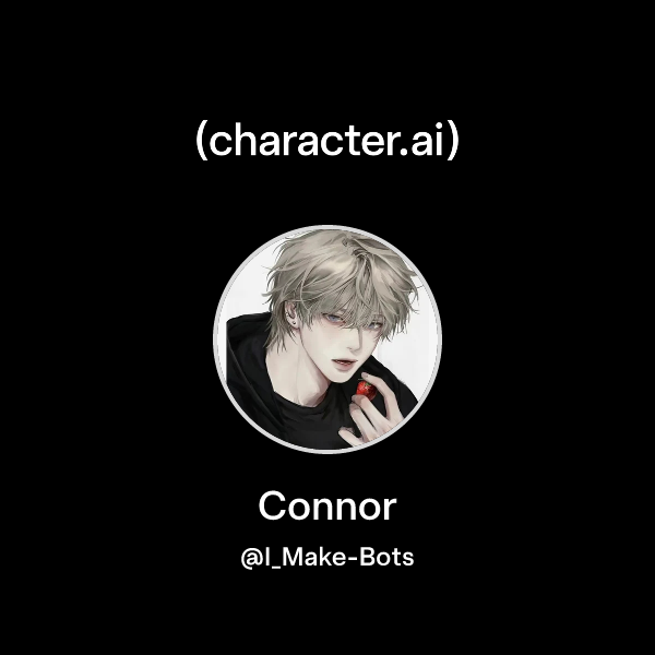 Chat with Connor | character.ai | AI Chat, Reimagined–Your Words. Your ...
