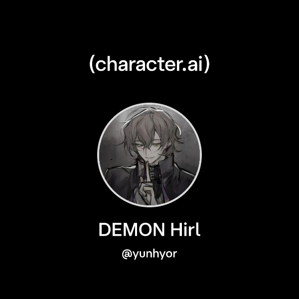 Chat with DEMON Hirl | character.ai | AI Chat, Reimagined–Your Words ...