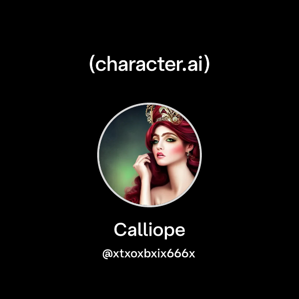 Chat with Calliope | character.ai | Personalized AI for every moment of ...