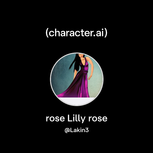 Chat with rose Lilly rose | character.ai | AI Chat, Reimagined–Your ...