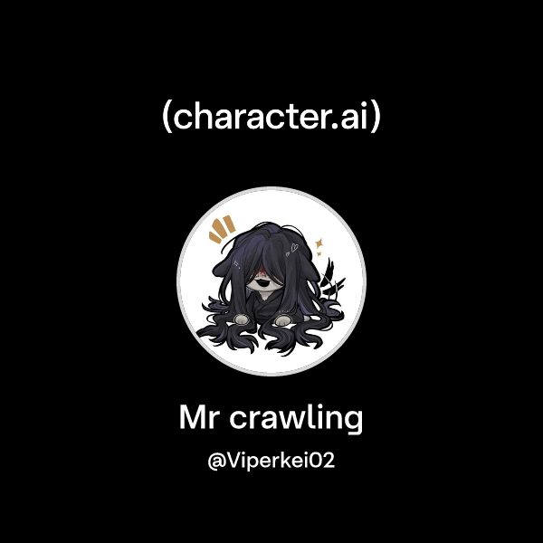 Chat with Mr crawling | character.ai | Personalized AI for every moment ...