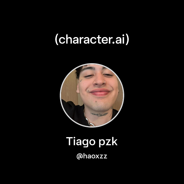 Chat with Tiago pzk | character.ai | AI Chat, Reimagined–Your Words ...