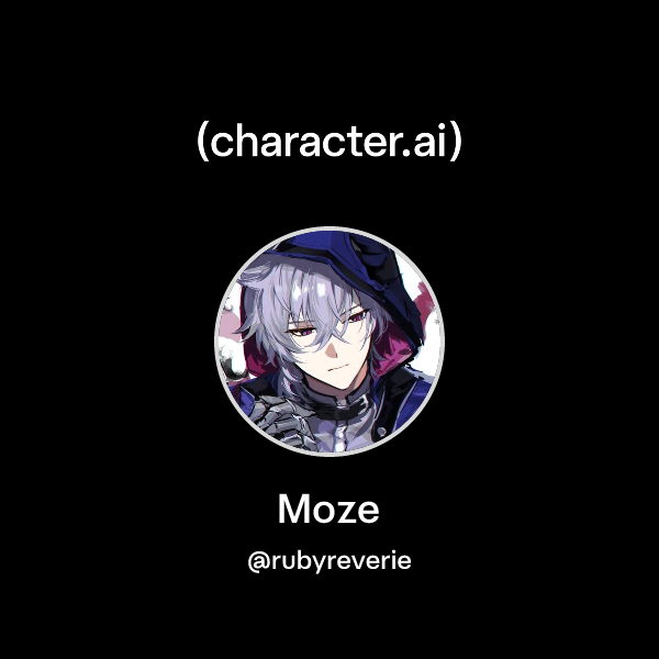 Chat with Moze | character.ai | AI Chat, Reimagined–Your Words. Your World.