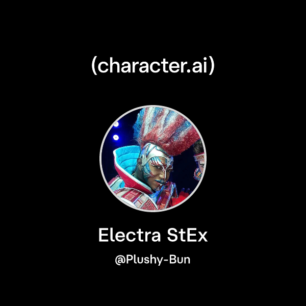 Chat with Electra StEx | character.ai | Personalized AI for every moment of your day