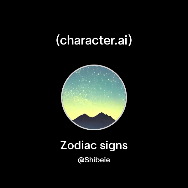 Chat with Zodiac signs | character.ai | AI Chat, Reimagined–Your Words ...