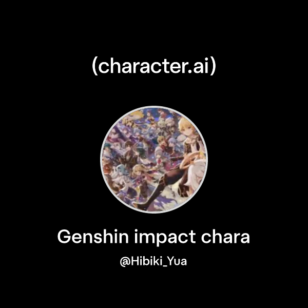 Chat with Genshin impact chara | character.ai | Personalized AI for ...