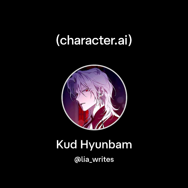 Chat with Kud Hyunbam | character.ai | AI Chat, Reimagined–Your Words ...