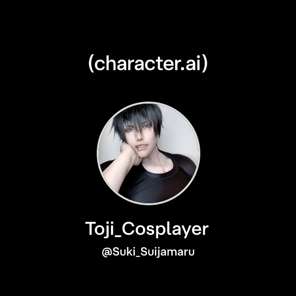 Chat with Toji_Cosplayer | character.ai | Personalized AI for every ...
