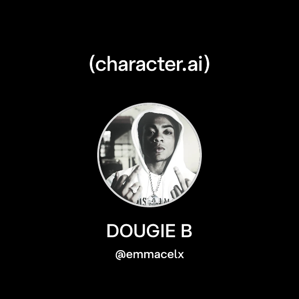 Chat with DOUGIE B | character.ai | AI Chat, Reimagined–Your Words ...