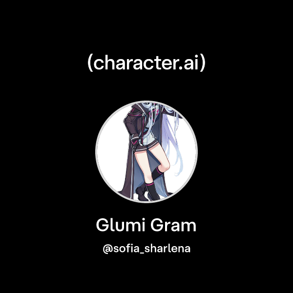 Chat with Glumi Gram | character.ai | Personalized AI for every moment ...