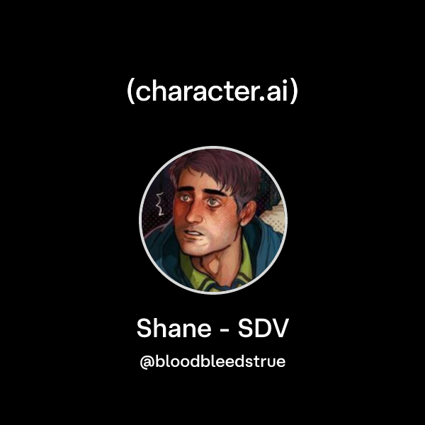 Chat with Shane - SDV | character.ai | AI Chat, Reimagined–Your Words ...