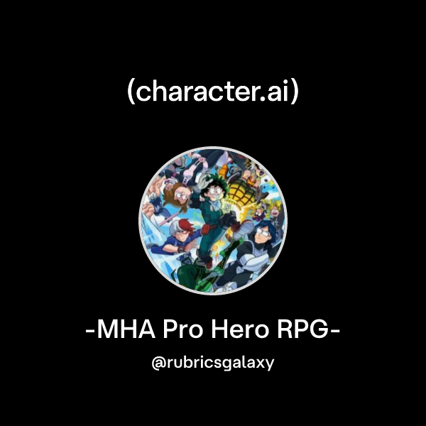 Chat with -MHA Pro Hero RPG- | character.ai | AI Chat, Reimagined–Your ...