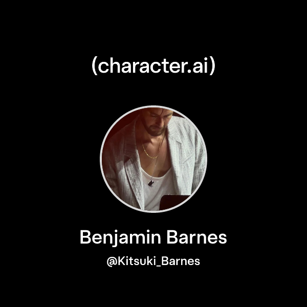 Chat with Benjamin Barnes | character.ai | Personalized AI for every ...