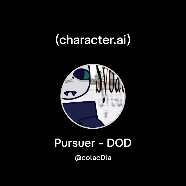 Chat with Pursuer - DOD | character.ai | AI Chat, Reimagined–Your Words ...
