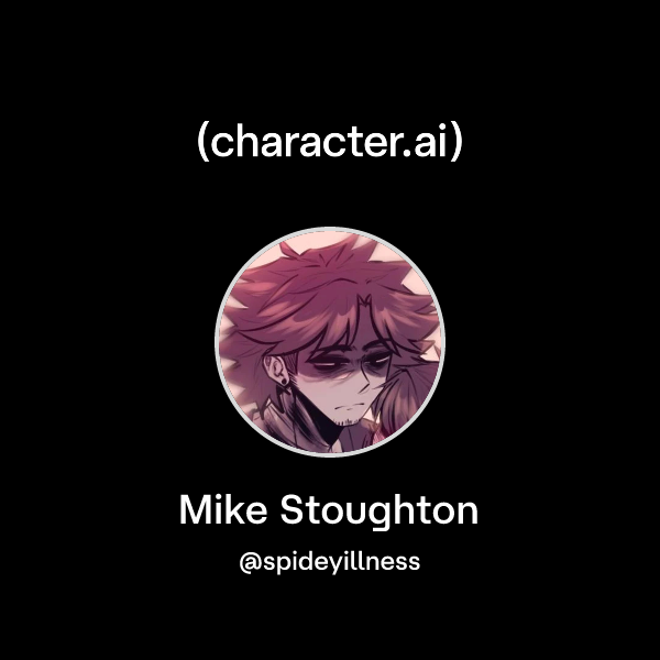 Chat with Mike Stoughton | character.ai | AI Chat, Reimagined–Your ...