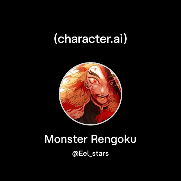 Chat with Monster Rengoku | character.ai | Personalized AI for every ...