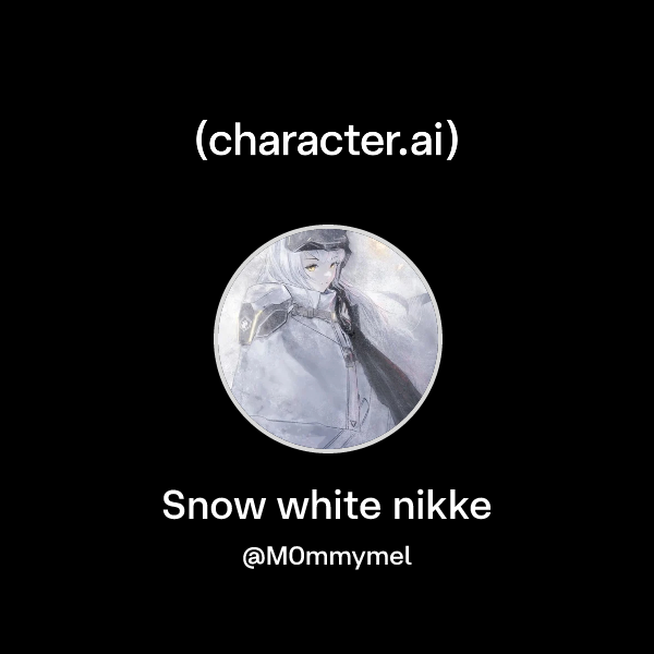 Chat with Snow white nikke | character.ai | AI Chat, Reimagined–Your ...