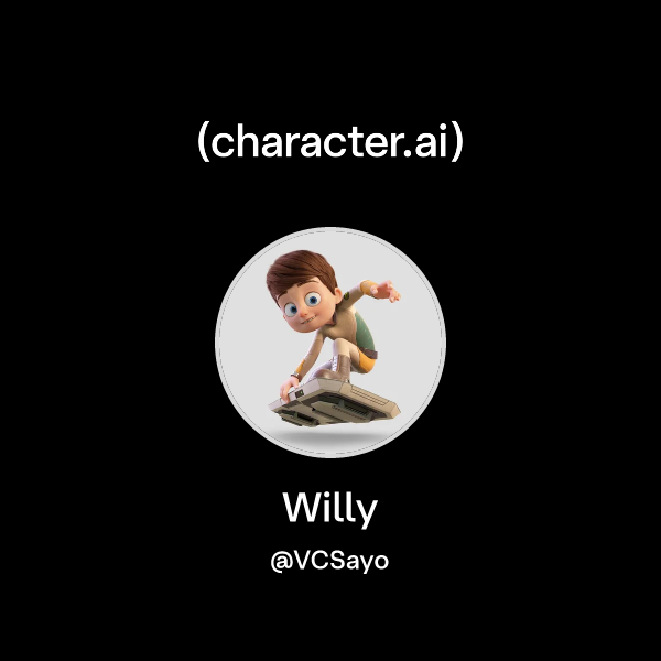Chat with Willy | character.ai | AI Chat, Reimagined–Your Words. Your ...
