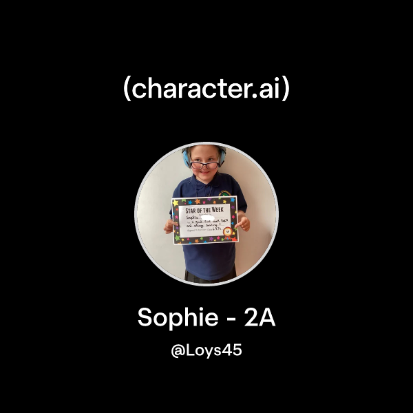 Chat with Sophie - 2A | character.ai | Personalized AI for every moment ...