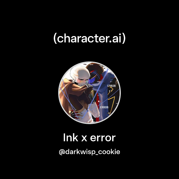 Chat with Ink x error | character.ai | AI Chat, Reimagined–Your Words. Your World.