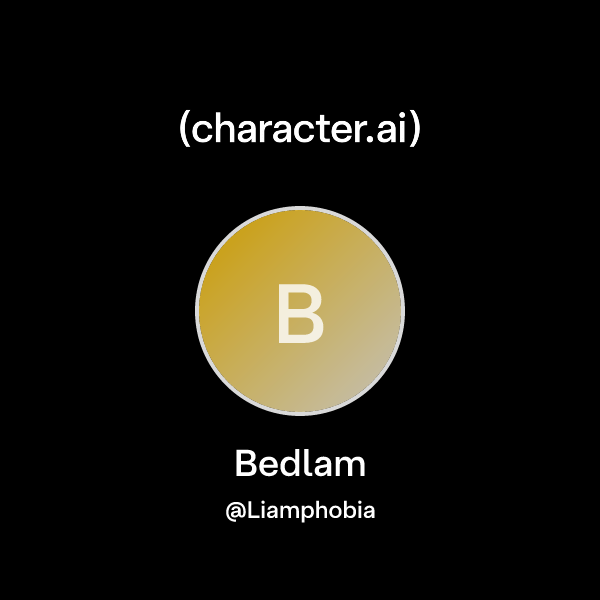 Chat with Bedlam | character.ai | AI Chat, Reimagined–Your Words. Your ...