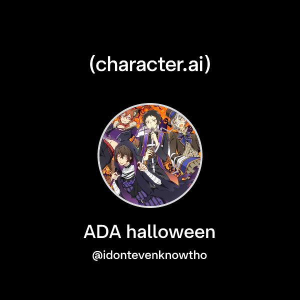 Chat with ADA halloween | character.ai | AI Chat, Reimagined–Your Words ...