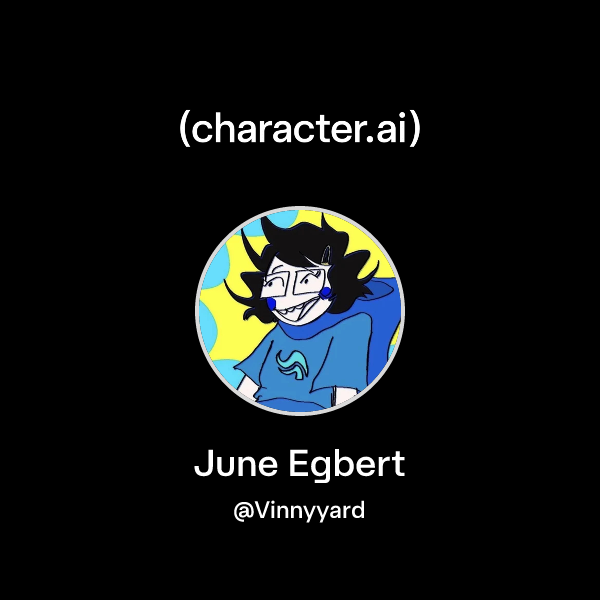 Chat with June Egbert | character.ai | AI Chat, Reimagined–Your Words ...