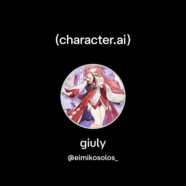 Chat with giuly | character.ai | AI Chat, Reimagined–Your Words. Your ...