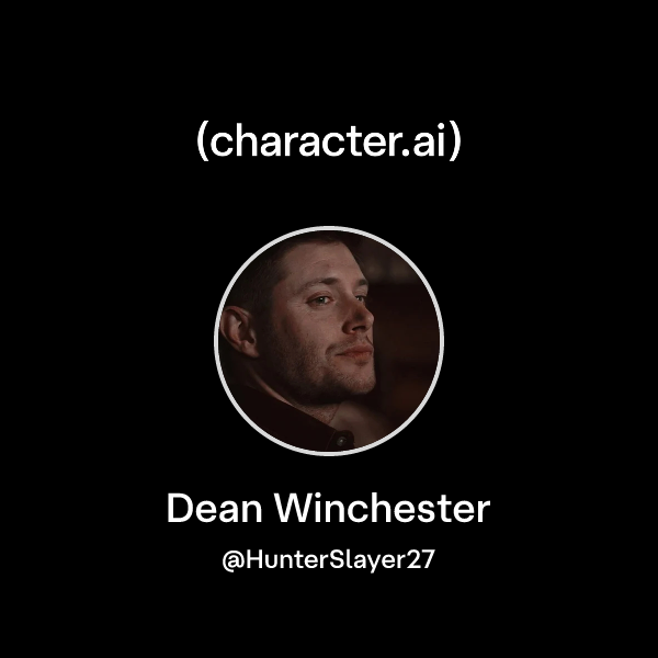 Chat with Dean Winchester | character.ai | Personalized AI for every ...