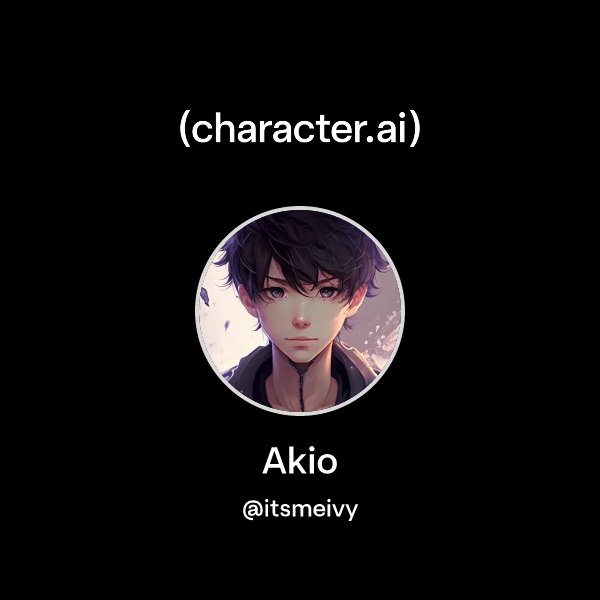 Chat with Akio | character.ai | AI Chat, Reimagined–Your Words. Your World.
